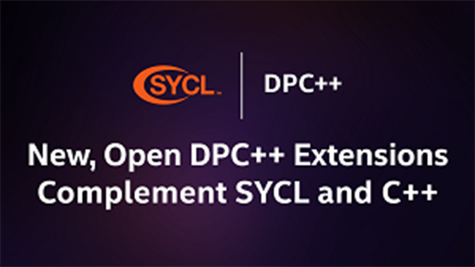 New, Open DPC++ Extensions Complement SYCL and C++ | Argonne Leadership Computing Facility